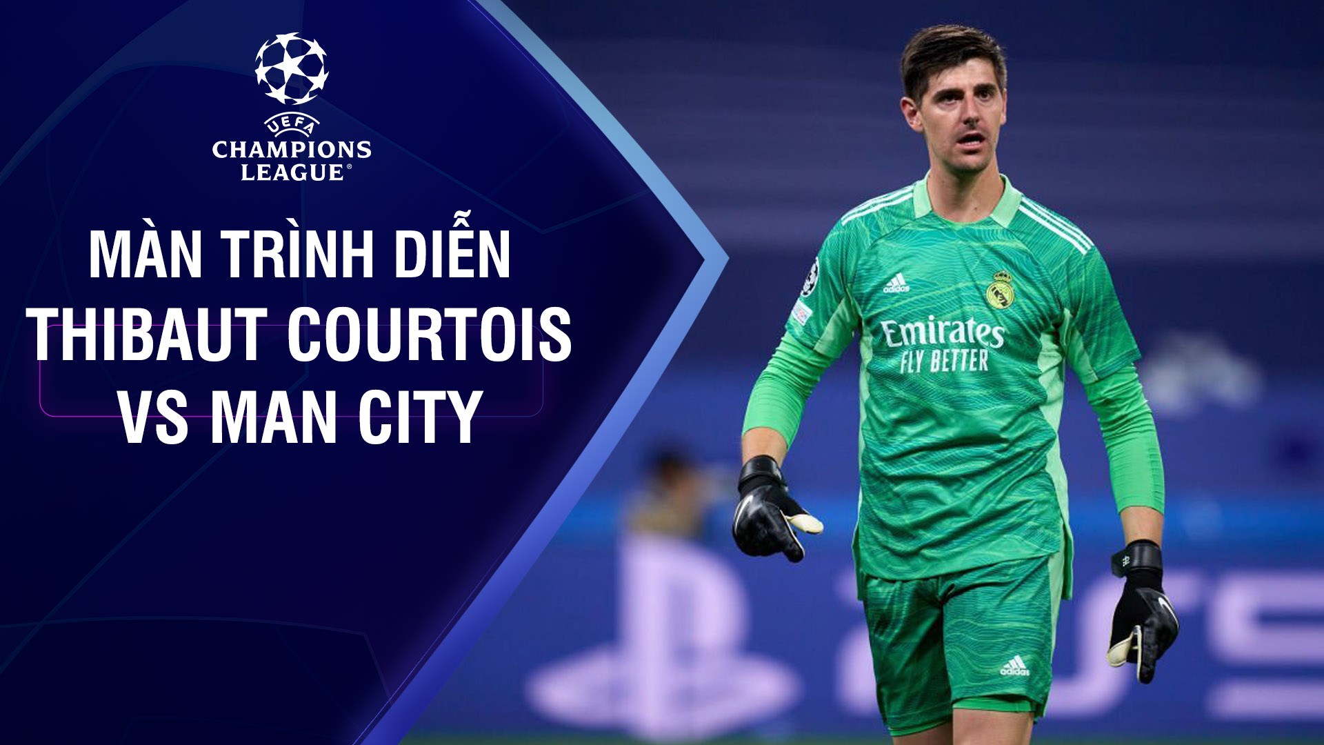 M n Tr nh Di n C a Thibaut Courtois Vs Manchester City UEFA Champions m-n-tr-nh-di-n-c-a-thibaut-courtois-vs-manchester-city-uefa-champions